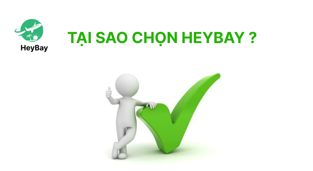 TẠI SAO NÊN MUA VÉ MÁY BAY QUA HEYBAY - HeyBay