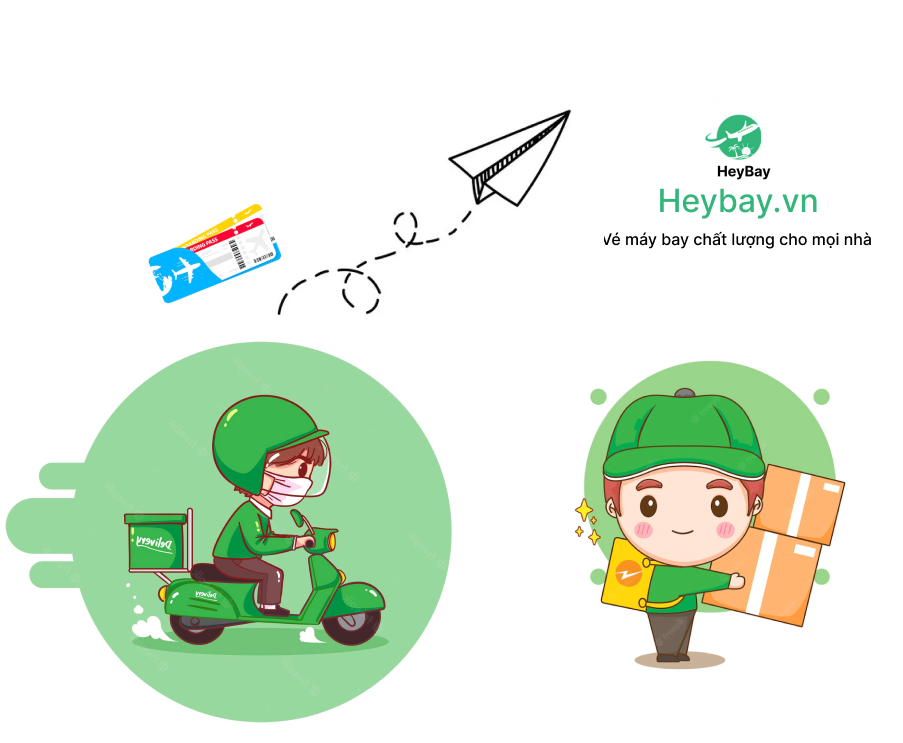 CHÍNH SÁCH GIAO VÉ TẬN NƠI - HeyBay